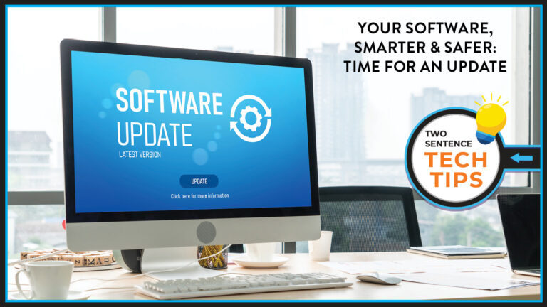 Two-Sentence Tech Tips - Update Your Software - Hardy Telecommunications